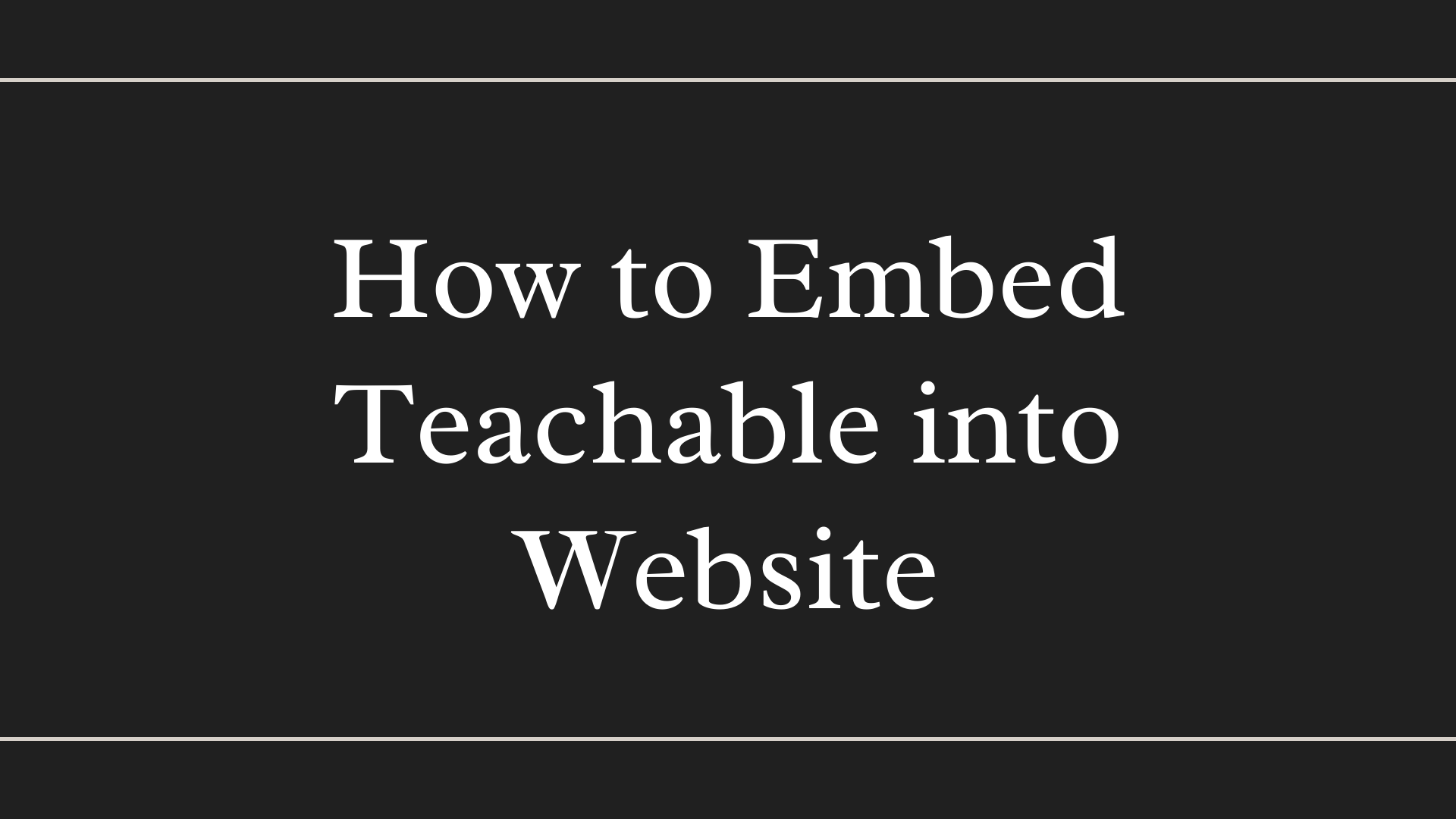 How to Embed Teachable into Website